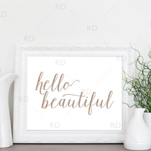 Hello Beautiful PRINTABLE / Wall Art / Inspirational Wall Art ...