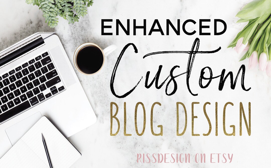 Enhanced Custom Blog Design for Wordpress and Blogspot Blogs - Blog ...