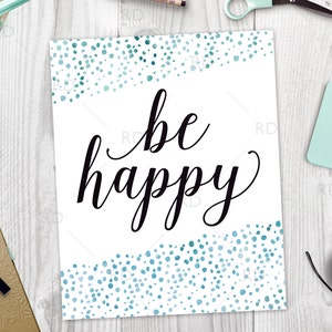 Be Happy - PRINTABLE / Wall Art / Watercolor Dots / Watercolor ...
