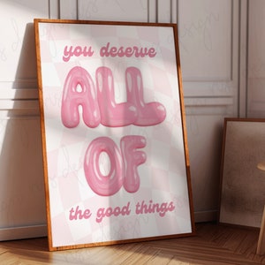 You Deserve All of the Good Things - PRINTABLE Wall Art / Retro Style ...