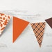 Fall Bunting - PRINTABLE Banner With Mixed Prints in Orange, Brown ...
