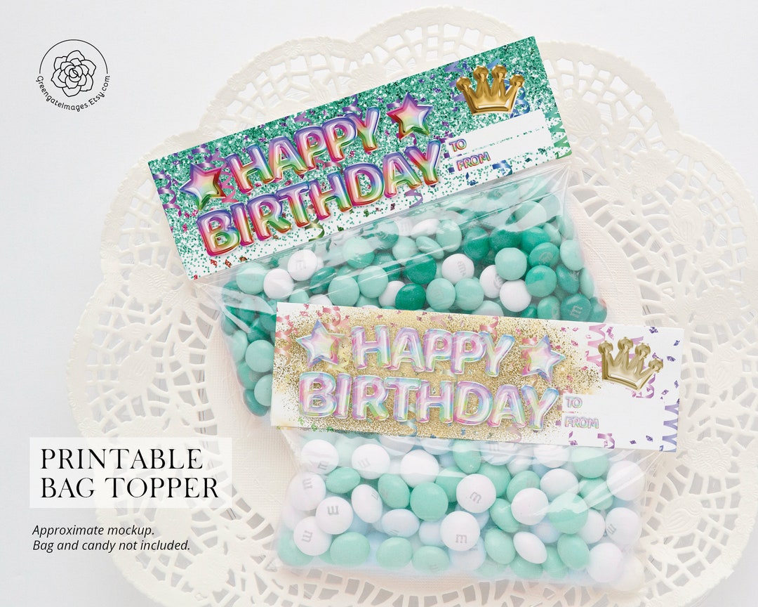6.5 Happy Birthday Bag Toppers PRINTABLE Ziplock Topper, Foldover Label ...