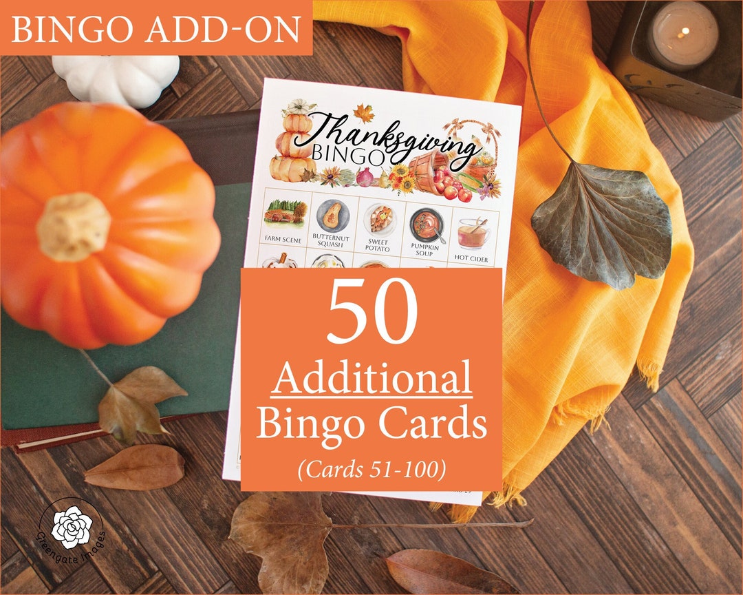 ADD-ON: 50 Additional Thanksgiving Bingo Cards (numbered 51-100) to Go ...