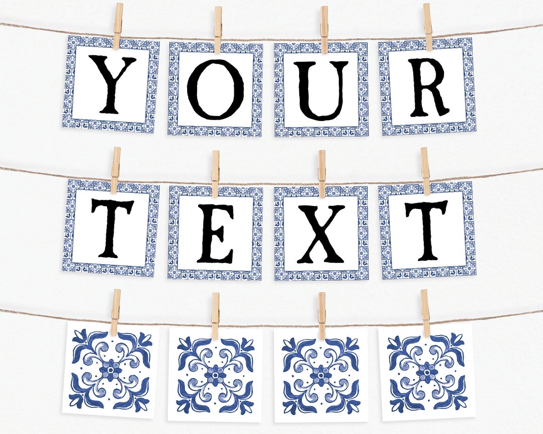 Talavera Style Letter Banner, Printable Bunting, Blue White Tile ...