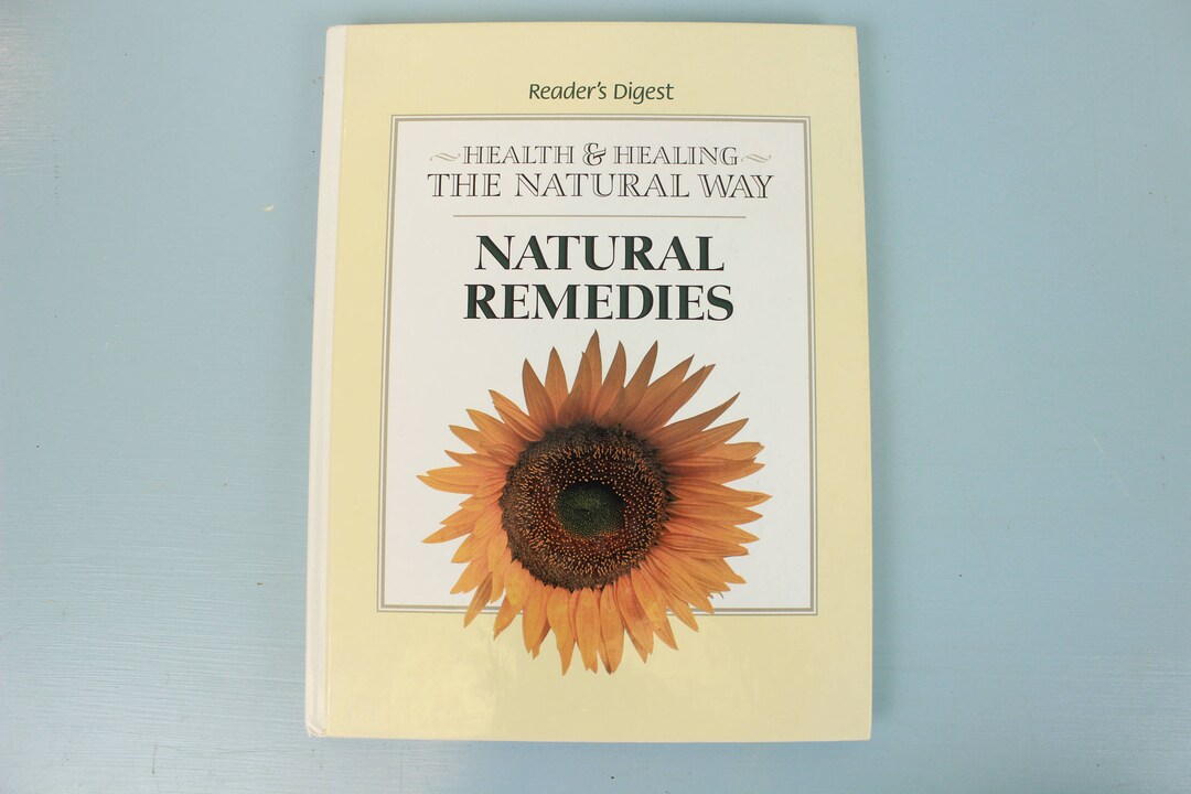 Reader's Digest Health & Healing, the Natural Way, Natural Remedies ...