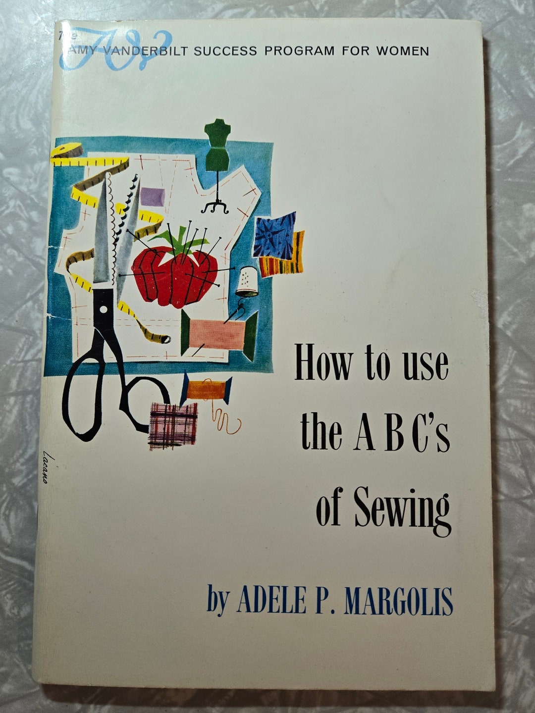 1965 How to Use the Abc's of Sewing Vintage Booklet Adele Margolis / Amy Vanderbilt Success ...