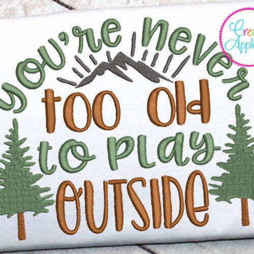 4 Sizes You're Never Too Old to Play Outside Digital - Etsy