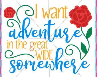 I Want Adventure in the Great Wide Somewhere Digital Cut File - Etsy
