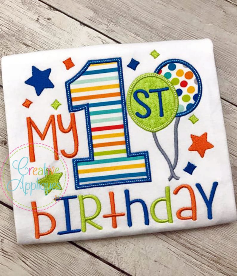 My 1st Birthday Applique Digital Machine Embroidery Design 4 Sizes ...