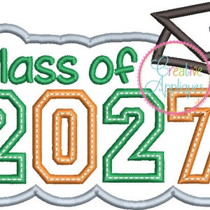 Class of 2027 Graduation Digital Machine Embroidery Applique Design 10 ...