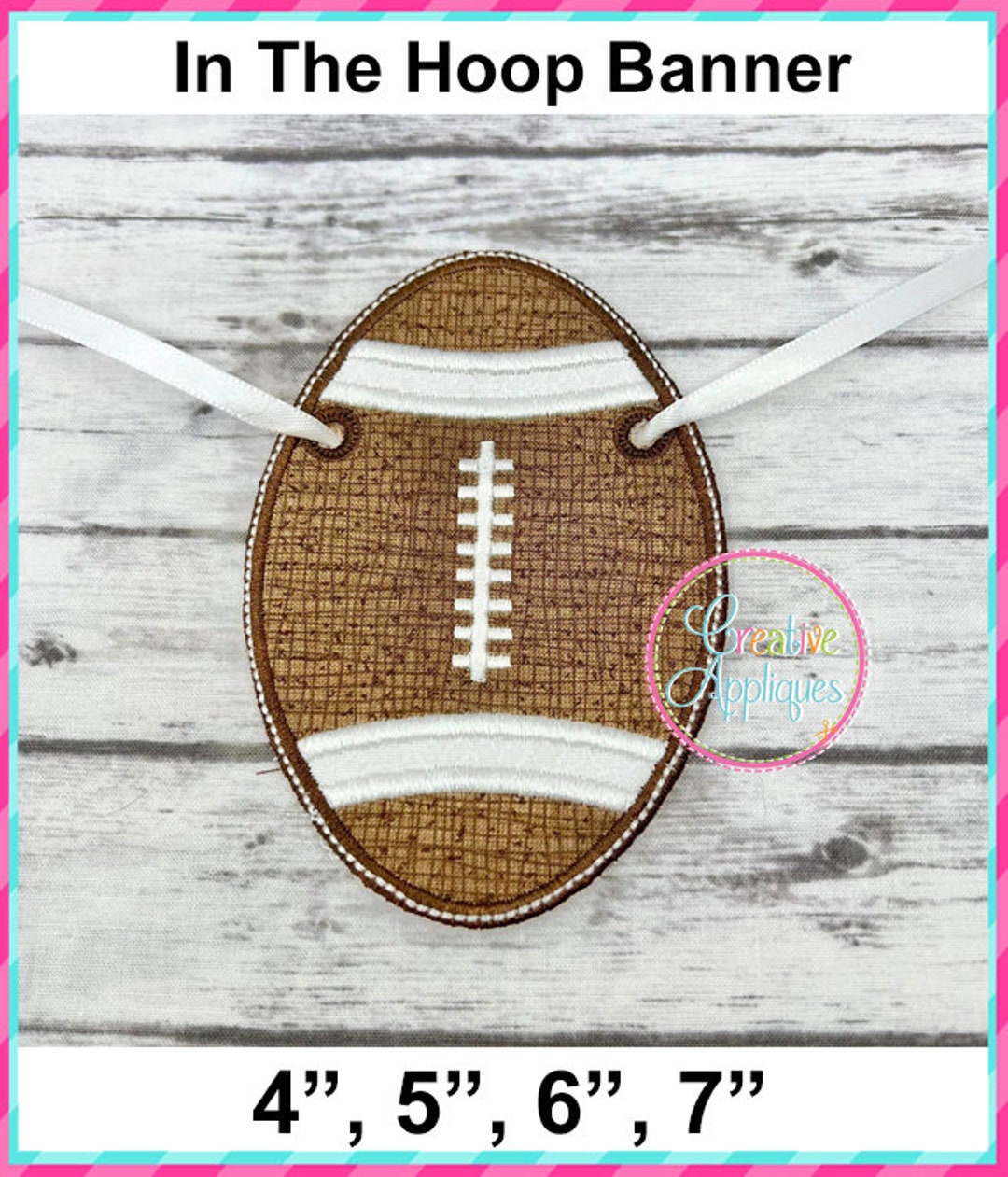 Football Banner in the Hoop Machine Embroidery Design 4 Size, in the ...
