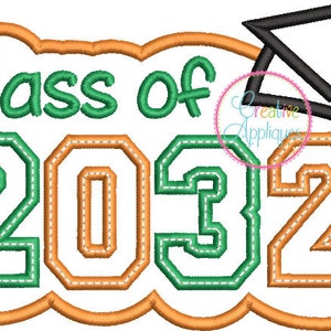 Class of 2032 Graduation Digital Machine Embroidery Applique Design 10 ...