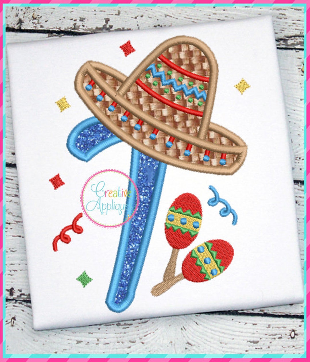 7 7th Birthday Sombrero Number Applique Digital Machine Embroidery ...