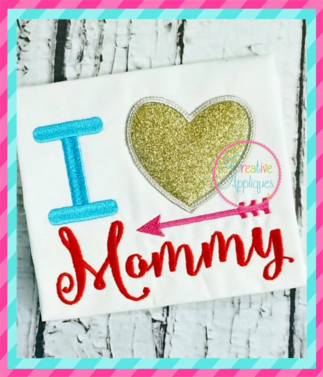 I Love Heart Mommy Applique Digital Machine Embroidery Design 5 Sizes ...