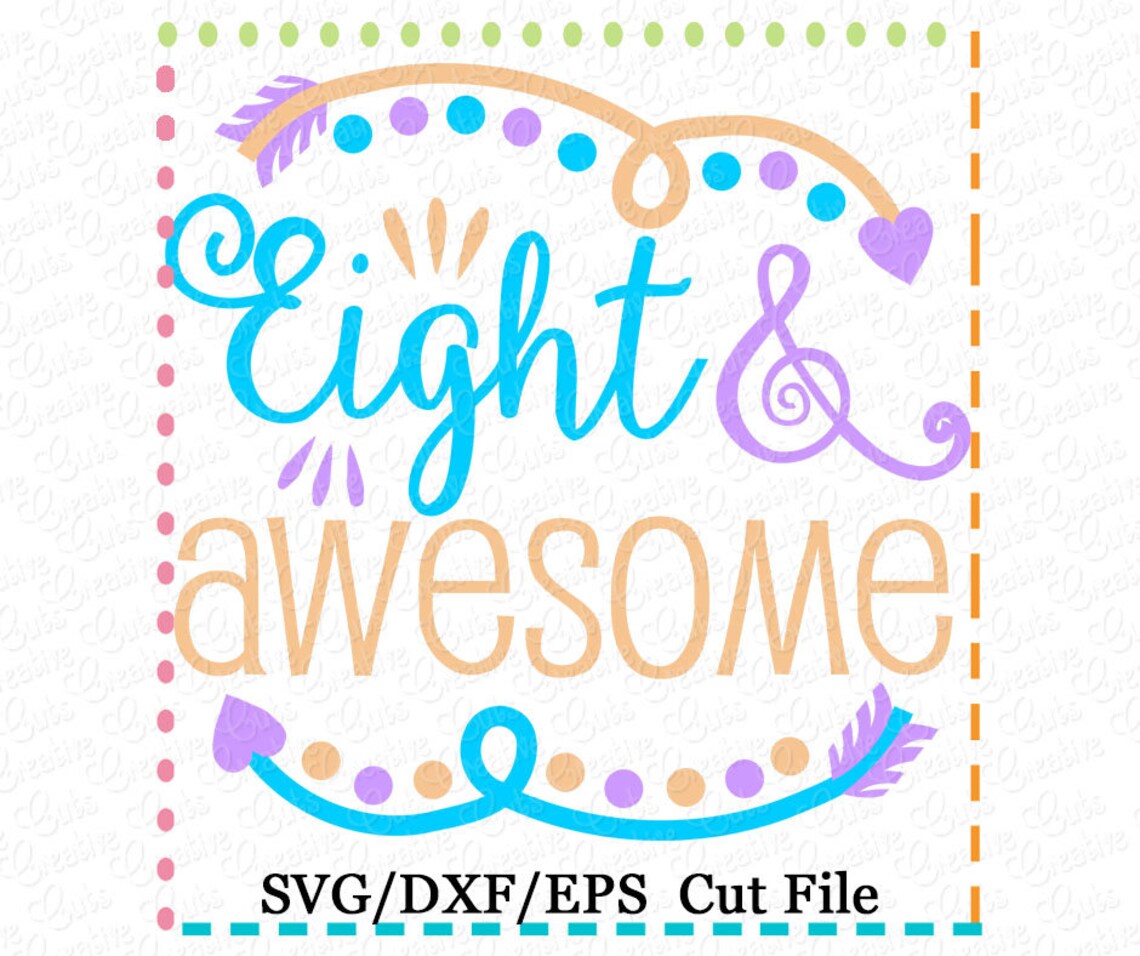 Eight & Awesome SVG Cutting File, Eighth Birthday Svg, Eight Birthday ...