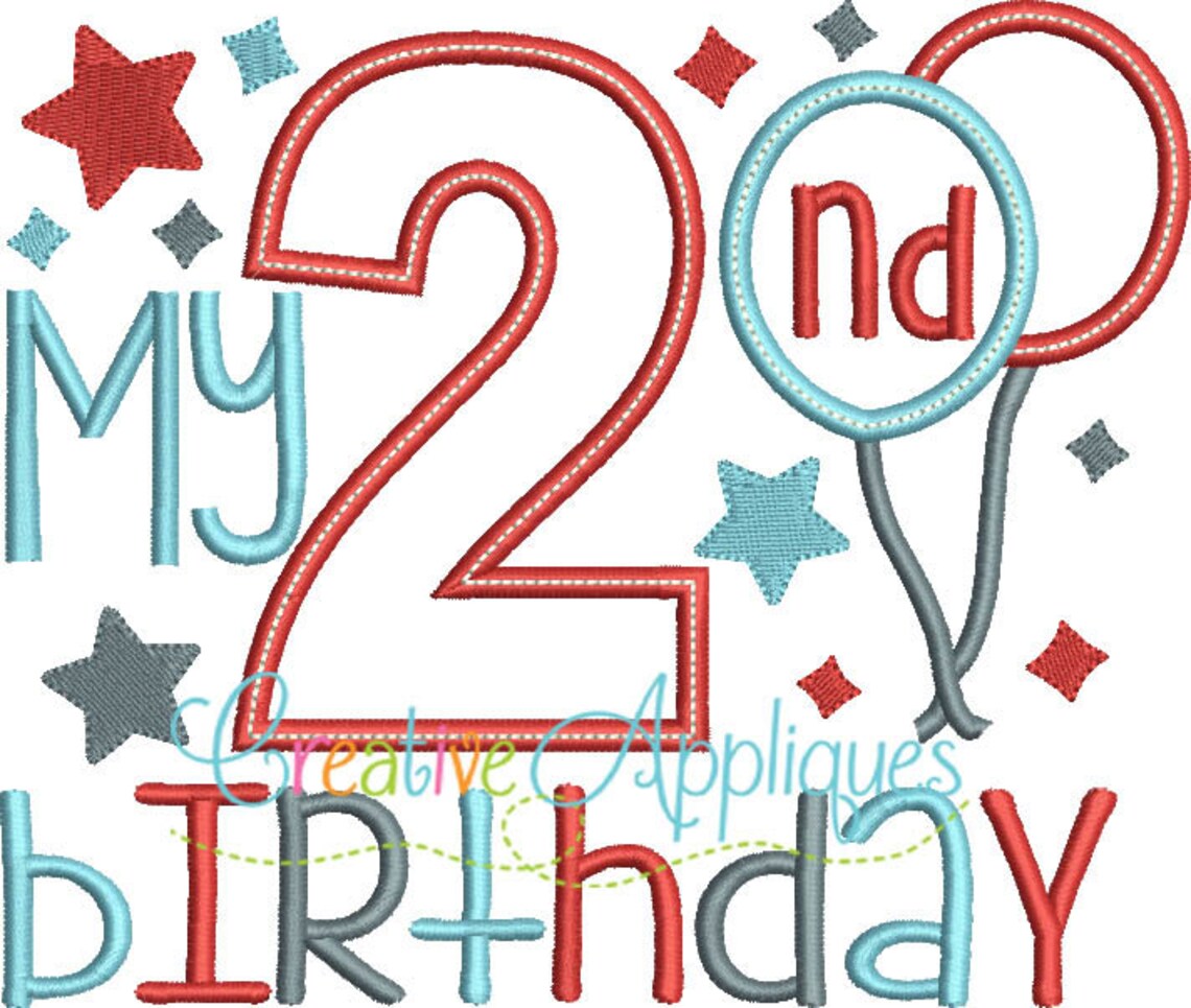 My 2nd Birthday Applique Digital Machine Embroidery Design 4 Sizes, 2nd ...