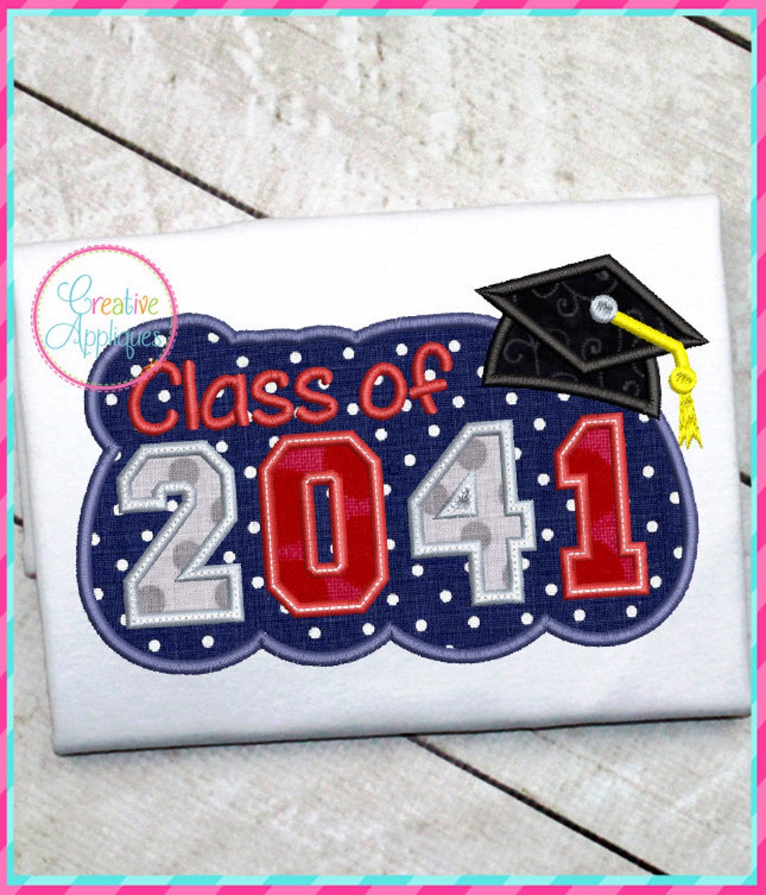 Class of 2041 Graduation Digital Machine Embroidery Applique Design 9 ...
