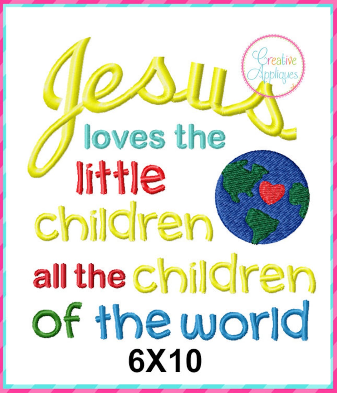 Jesus Loves All the Little Children All the Children of the World 6x10 ...
