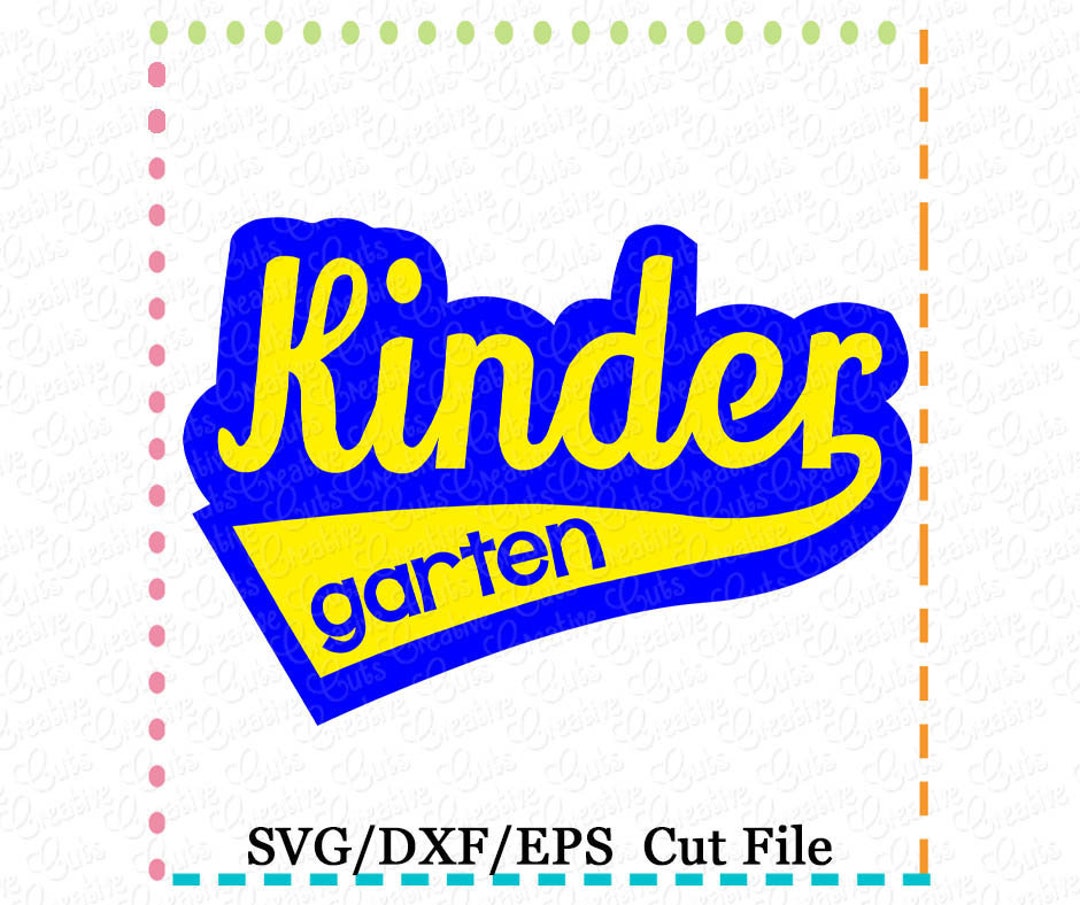 Kindergarten Svg Cut File, Kindergarten Cut File, Kindergarten Svg ...