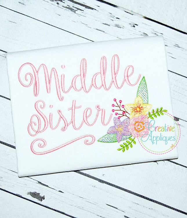 4 SIZES Middle Sister Digital Machine Embroidery Design, Middle Sister ...