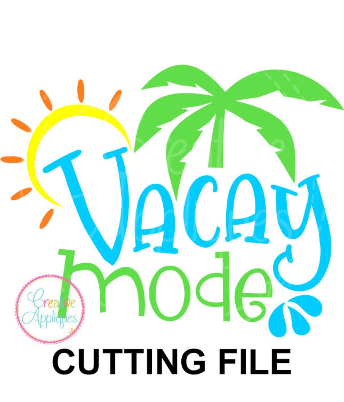 Vacay Mode SVG Eps DXF Cutting File, Beach Svg, Ocean Cut File, Beach ...