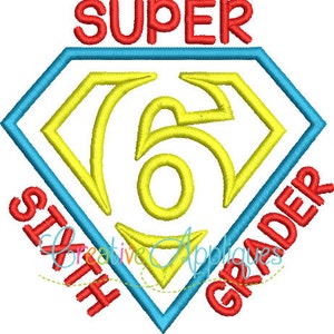 Super 6th Sixth Grade Grader Digital Machine Embroidery Applique Design ...