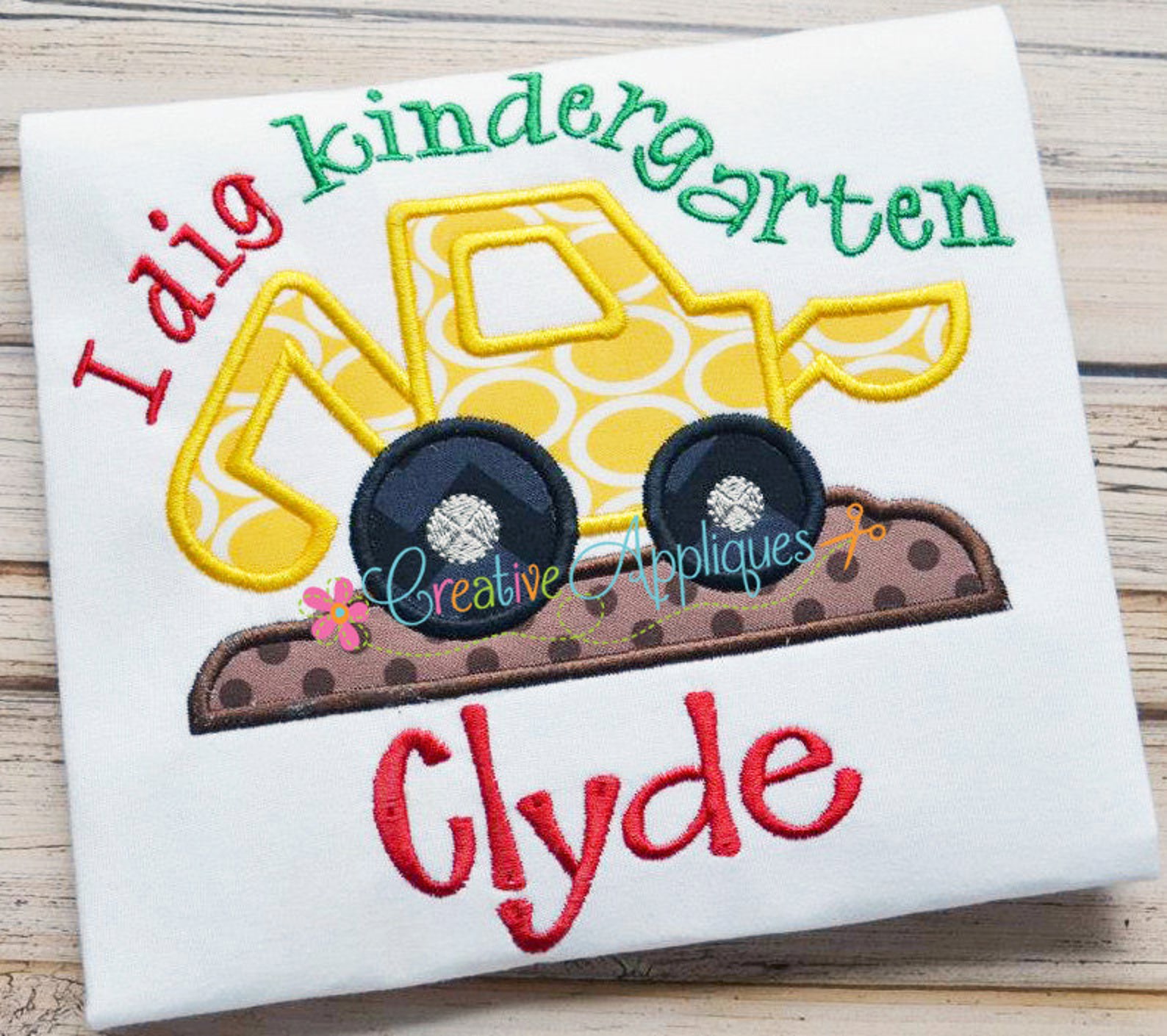 I Dig Kindergarten Digger Backhoe Excavatordigital Machine Embroidery ...