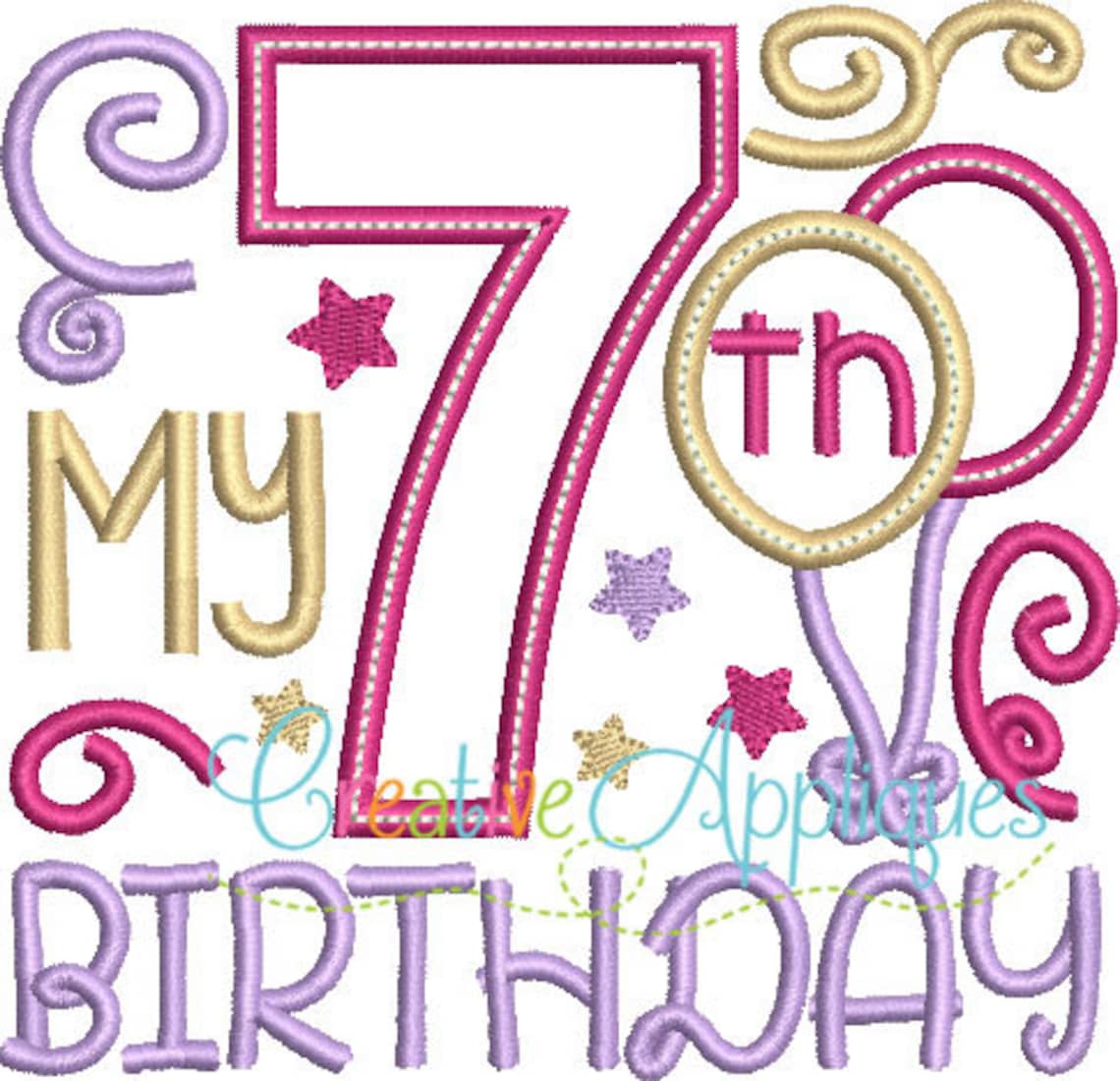 My 7th Birthday Applique Digital Machine Embroidery Design 4 - Etsy