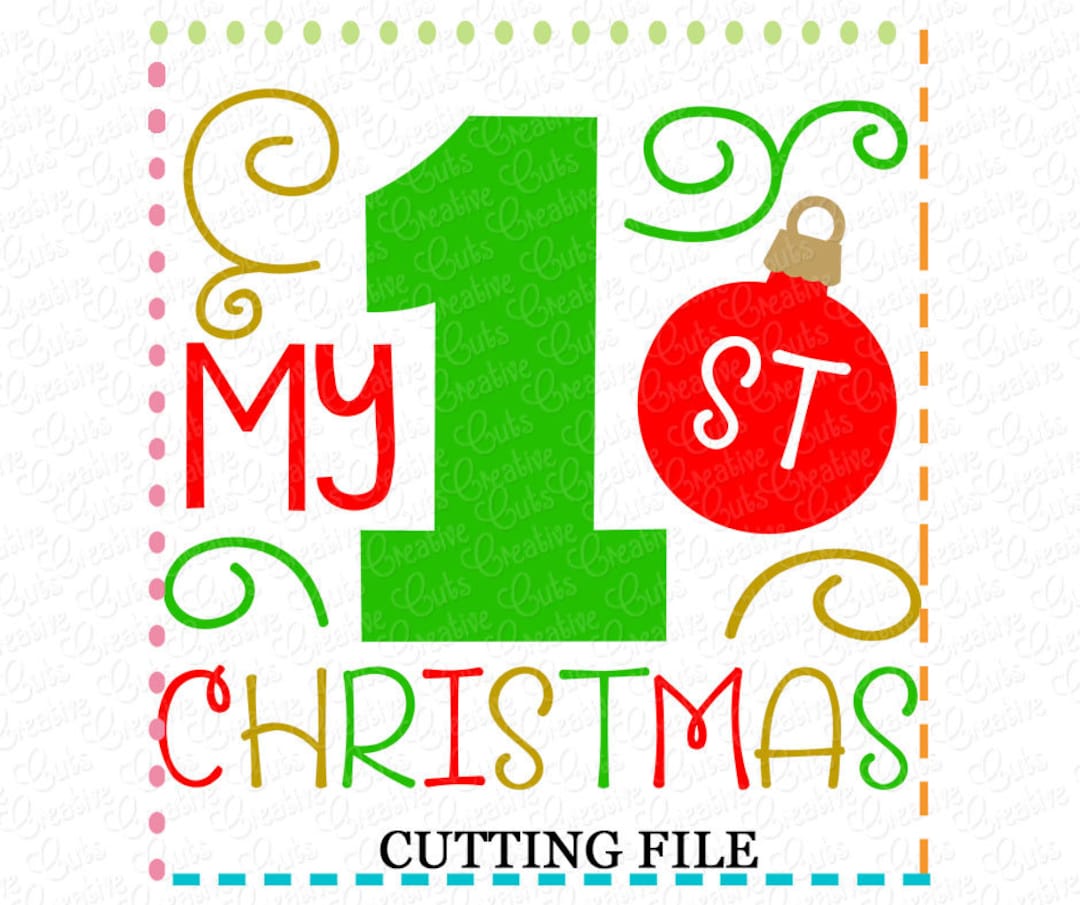 EXCLUSIVE My 1st Christmas SVG, 1st Christmas Cut File, 1st Christmas ...