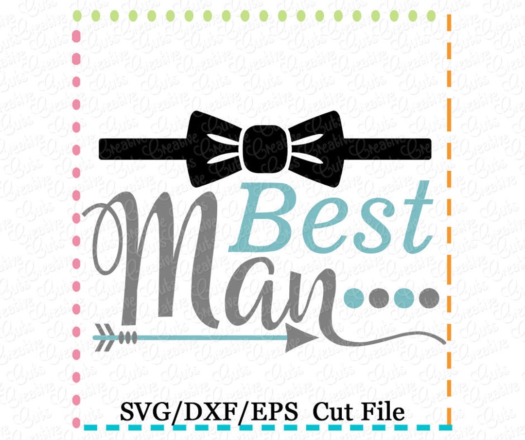 Best Man Wedding SVG Eps DXF Cutting File, Wedding Svg, Wedding Cut ...