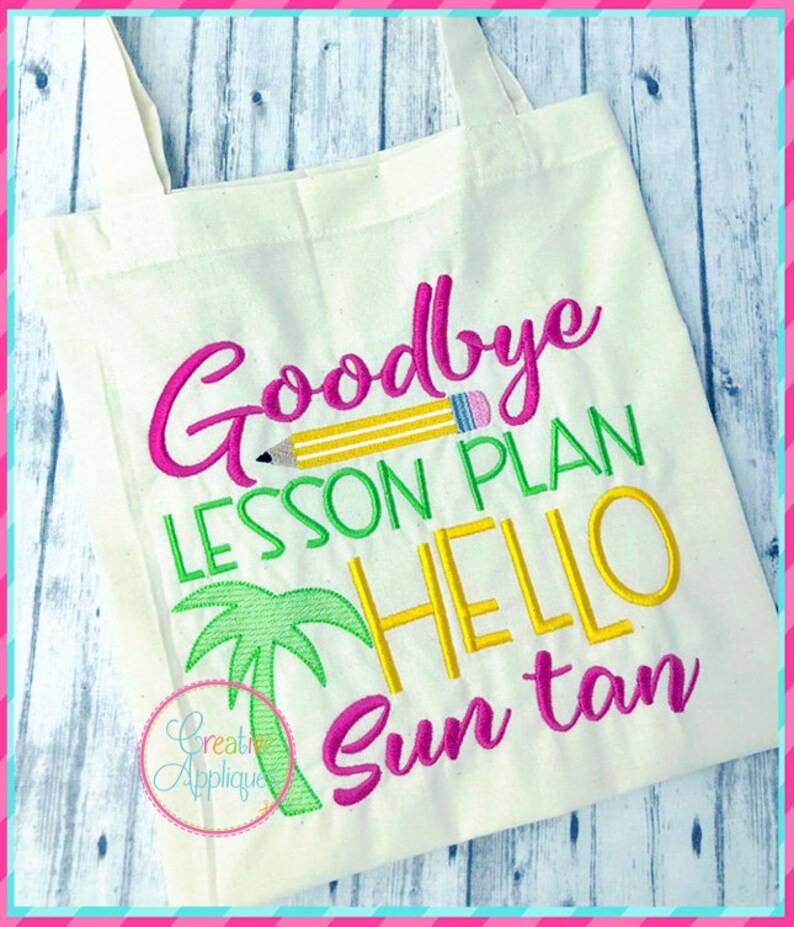 Goodbye Lesson Plan Hello Suntan Digital Machine Embroidery | Etsy