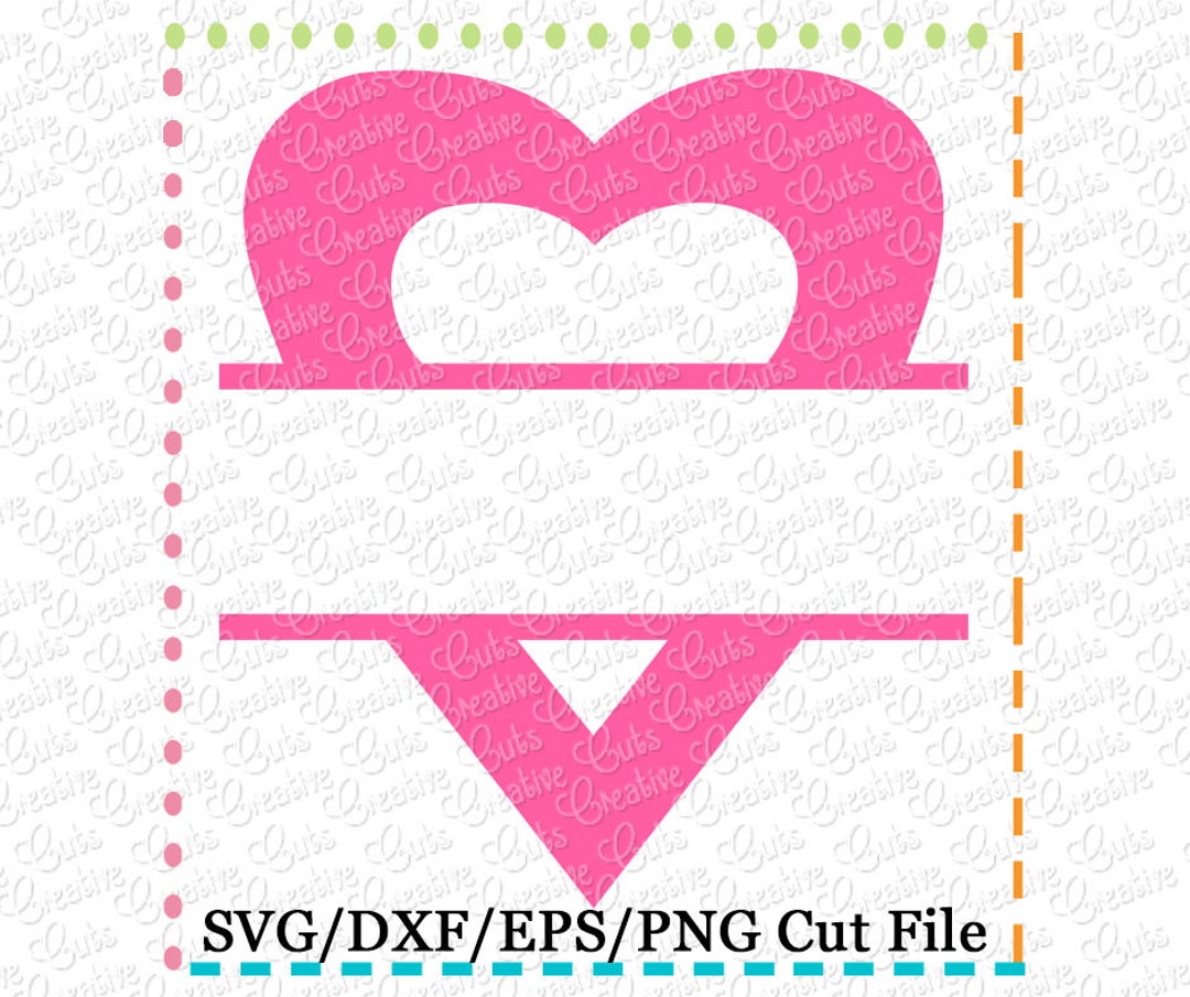 Split Heart Valentine SVG Cutting File, Valentine Svg, Valentines Cut ...