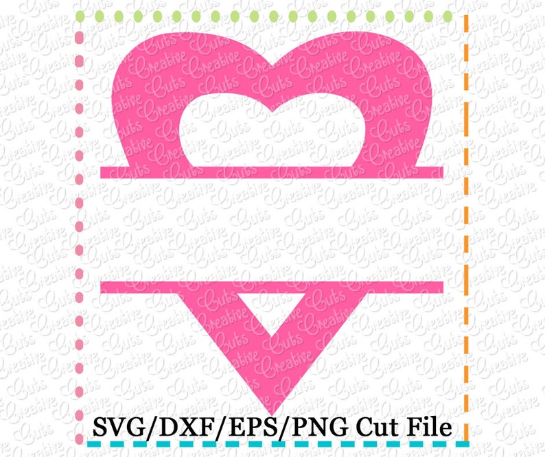 Split Heart Valentine SVG Cutting File, Valentine Svg, Valentines Cut ...