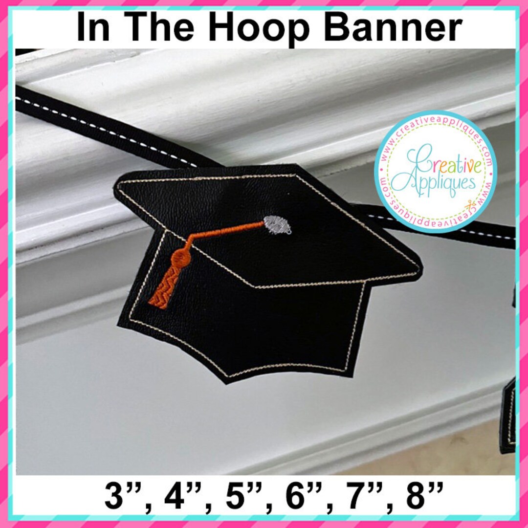 Graduation Cap Banner in the Hoop Digital Machine Embroidery Applique ...