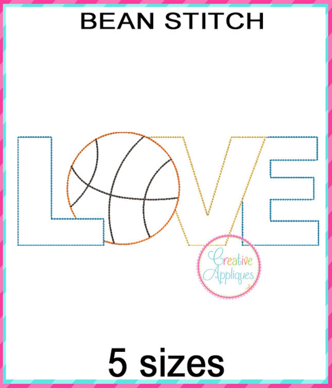 Love Basketball BEAN Stitch Machine Embroidery Applique Design 5 Sizes ...