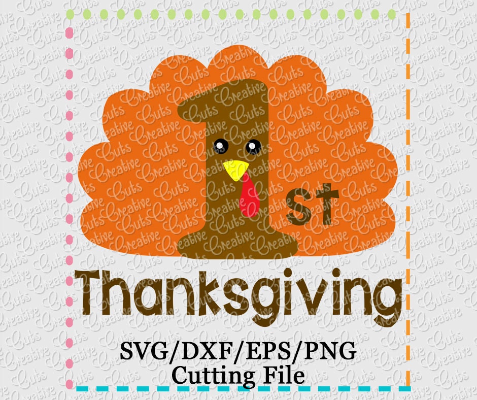 EXCLUSIVE SVG EPS dxf 1st Thanksgiving Turkey Cutting File | Etsy