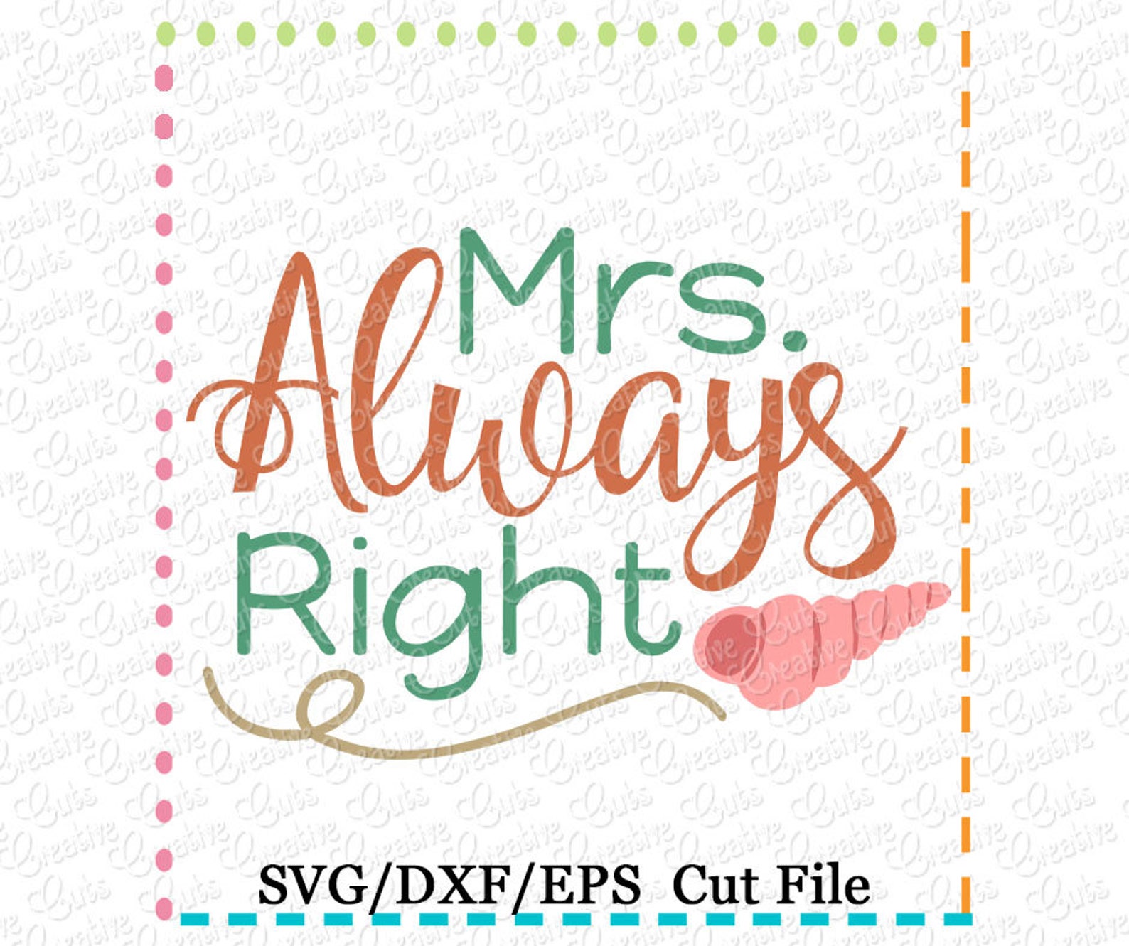 Mrs Always Right SVG Eps DXF Cutting File Wedding Svg - Etsy