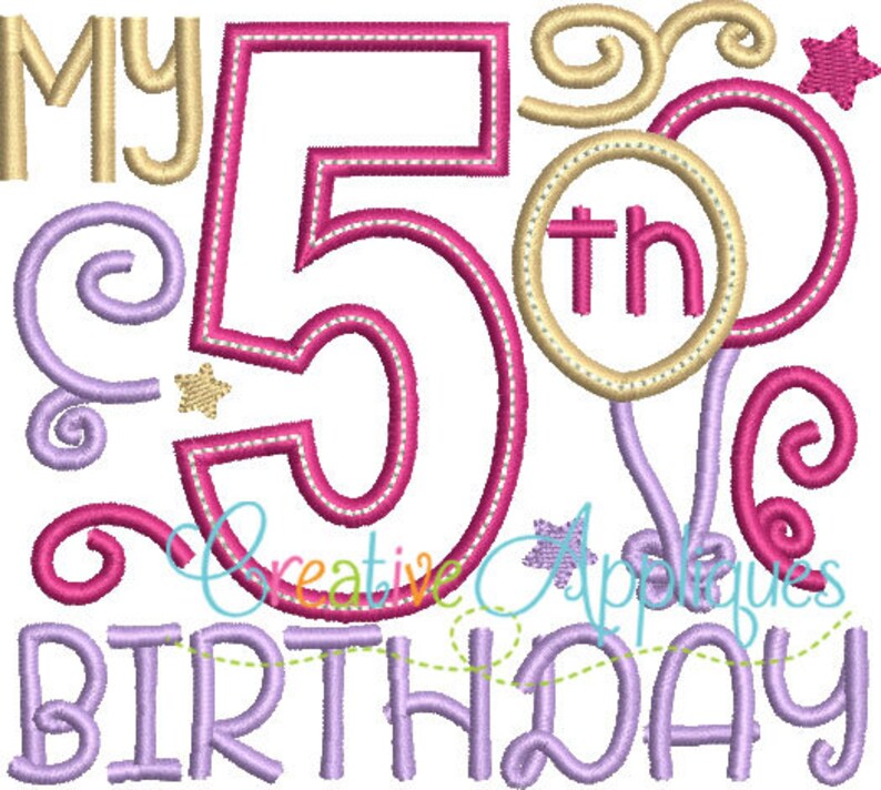 My 5th Birthday Applique Digital Machine Embroidery Design 4 | Etsy