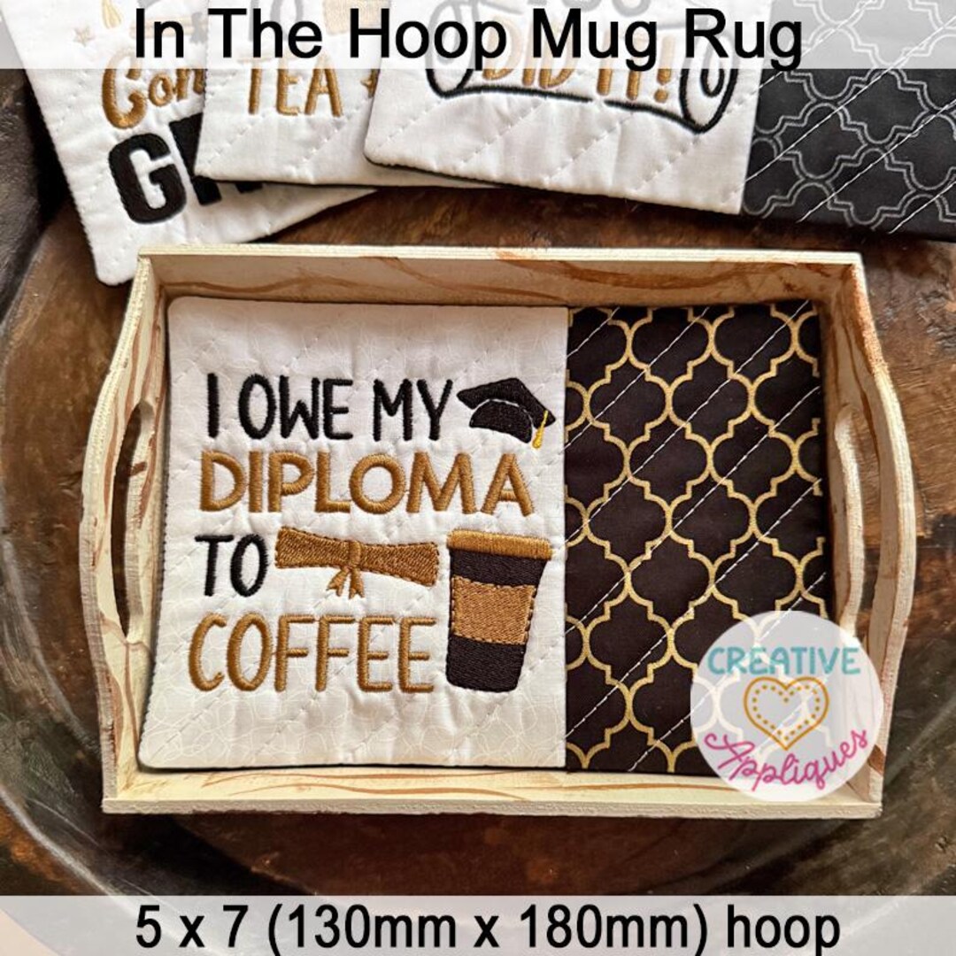 Diploma Coffee Mug Rug in the Hoop Machine Embroidery Design, Mug Rug ...