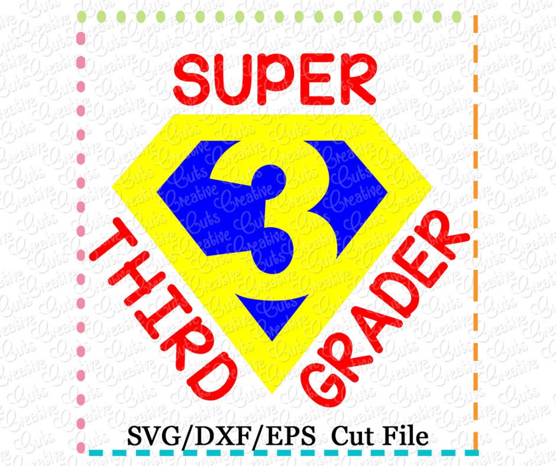 Super 3rd Grader Svg Cut File, Super 3rd Grader Cut File, Super 3rd ...
