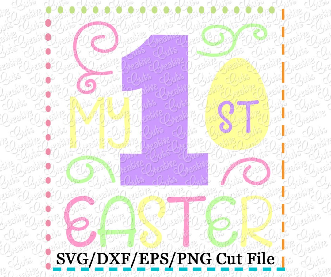 My 1st Easter SVG Cutting File, 1st Easter Svg, 1st Easter Cut File ...