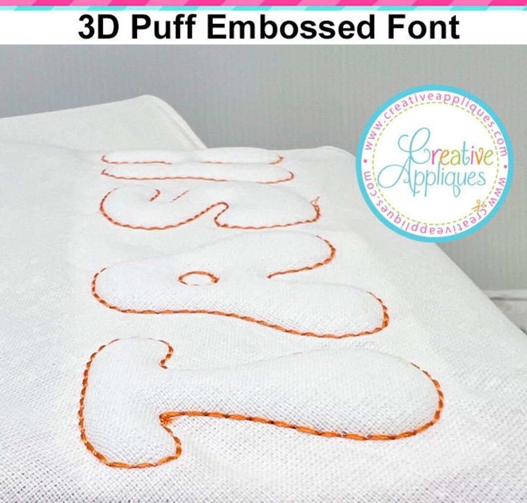EMBOSSED Groovy 3D Puff Foam Reverse Embroidery Font Machine Embroidery ...