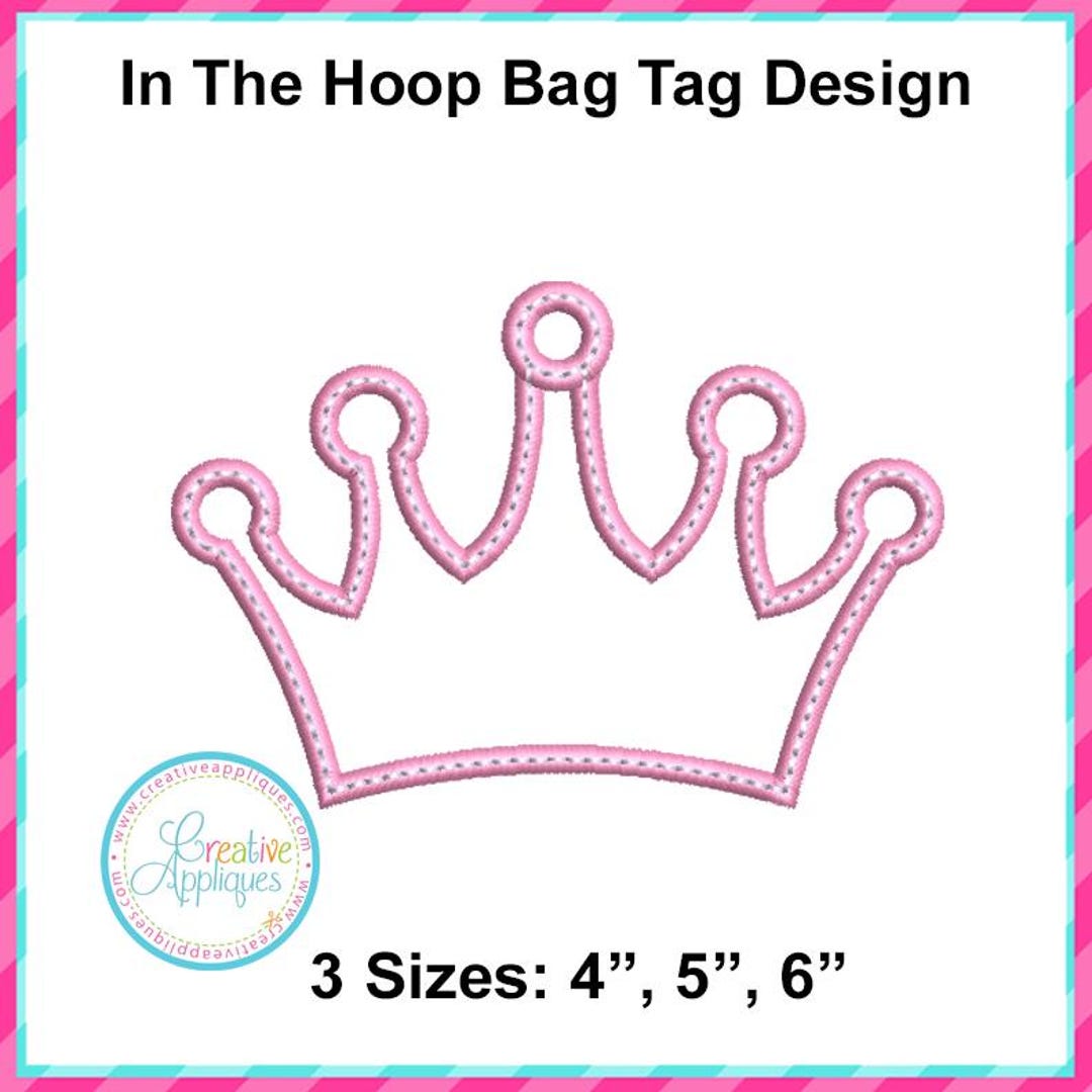 Crown Bag Tag in the Hoop Embroidery Design 3 Sizes, Bag Tag, in the ...