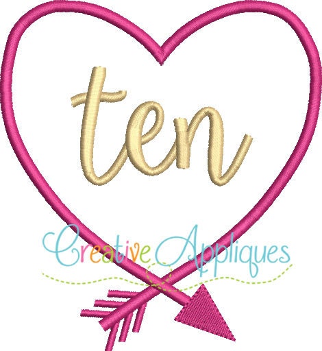 Ten Heart Arrow Tenth 10th Birthday Applique Digital Machine Embroidery ...