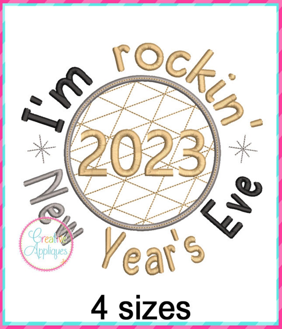 I'm Rocking New Year's Eve 2023 Digital Machine Embroidery Applique ...