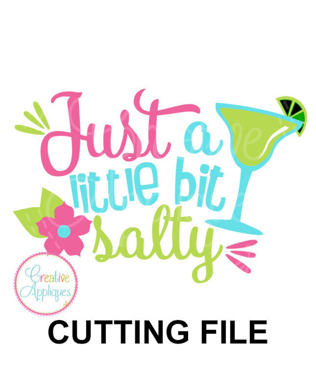 Little Bit Salty SVG Eps DXF Cutting File, Margarita Svg, Margarita Cut ...