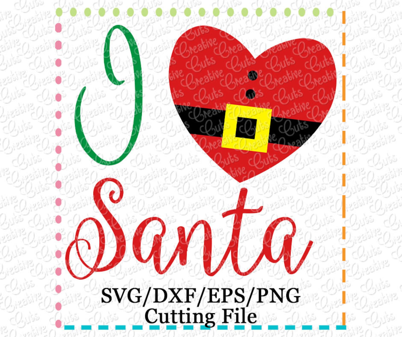 EXCLUSIVE I Love Santa SVG Cutting File, I Love Santa Cut File, I Love ...