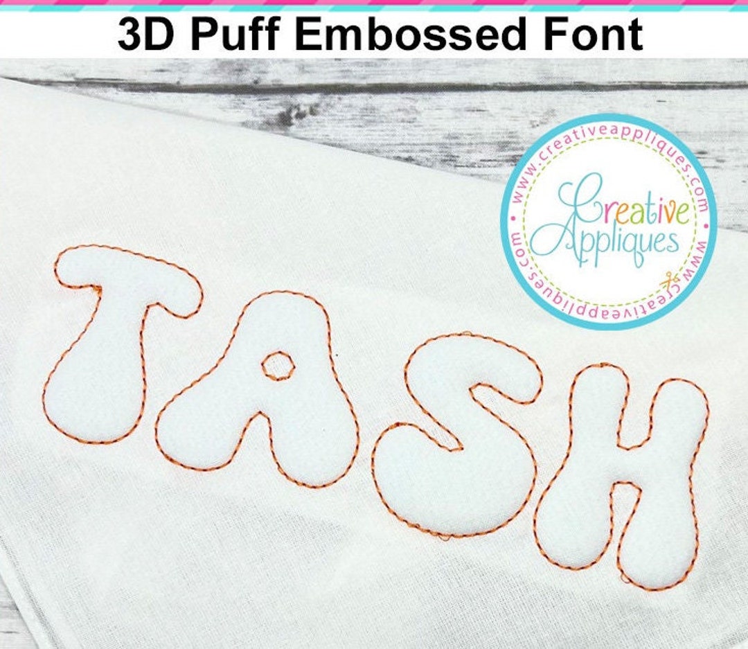 EMBOSSED Groovy 3D Puff Foam Reverse Embroidery Font Machine Embroidery ...