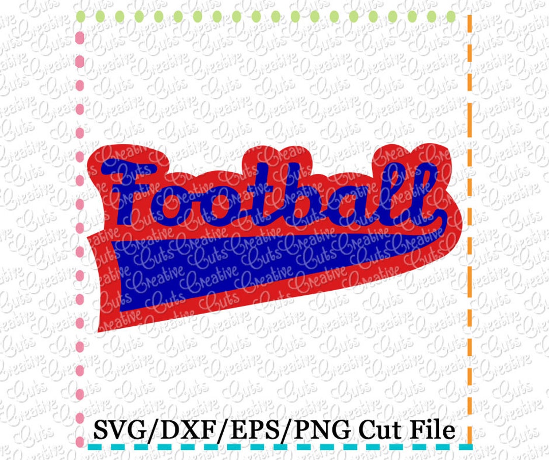 EXCLUSIVE SVG Eps DXF Cutting File Football Svg, Sports Svg, Team Svg ...