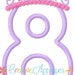 Princess Crown Birthday Number 8 Machine Embroidery Applique Design 4 ...